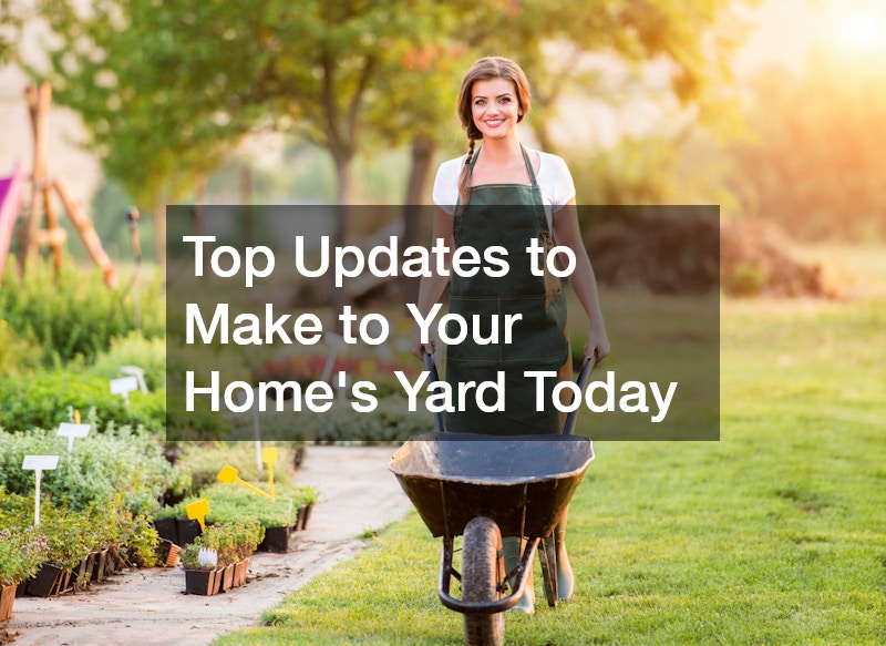 Top Updates to Make to Your Homes Yard Today - B2 Cafe